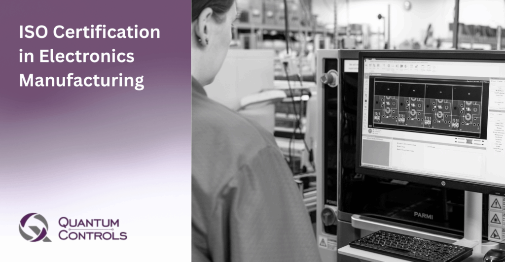 ISO Certification in Electronics Manufacturing Explained